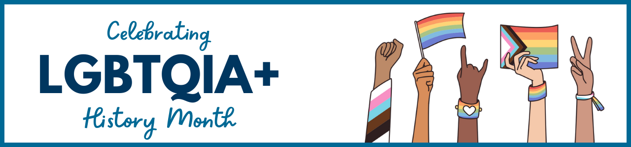LGBTQIA+ HISTORY Month (800 × 250 px) (1) - The School District of ...