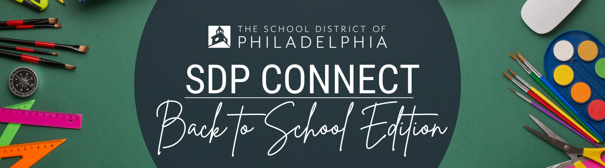 SDP Connect: Back to School Edition - The School District of Philadelphia